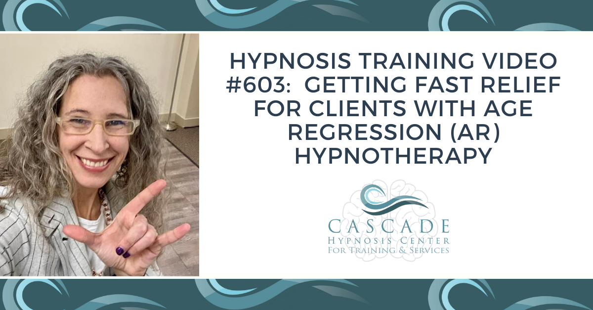 Hypnosis Training Video #603: Advanced Hypnosis Training: Getting Fast Relief for Clients with ...